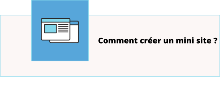 Créer un mini site facilement, en quelques étapes